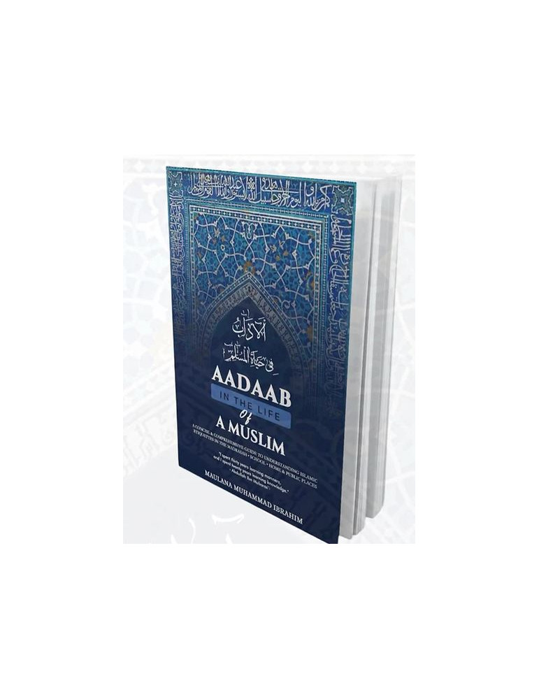 Aadaab in the Life of a Muslim