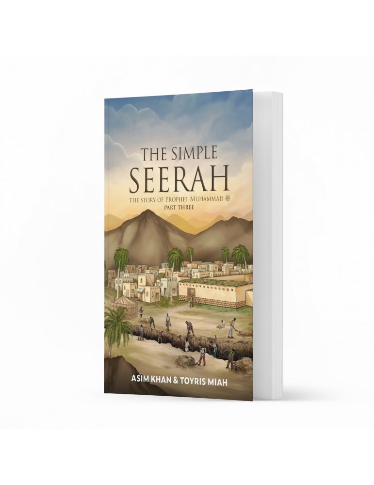 The Simple Seerah - The Story of Prophet Muhammad (pbuh) - Part Three
